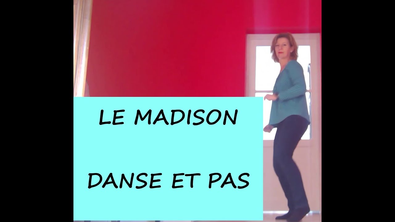 MADISON Danse + explication des pas - YouTube