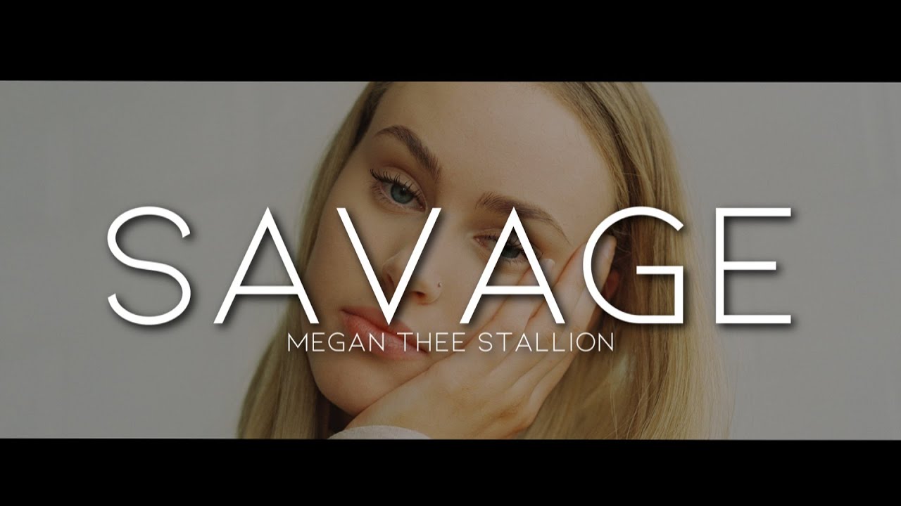 Megan Thee Stallion - Savage (Lyrics) - YouTube