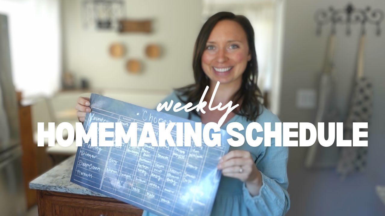 Weekly Homemaking Schedule - YouTube