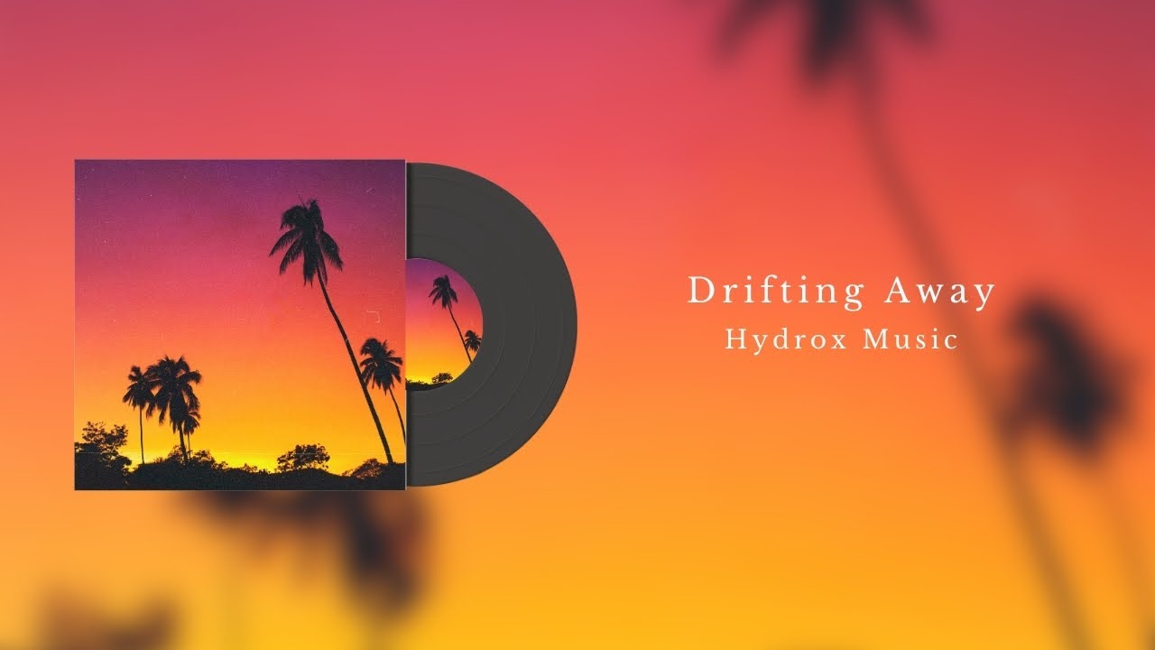 Hydrox Music – Drifting Away (From Sunset Dreams EP) - YouTube