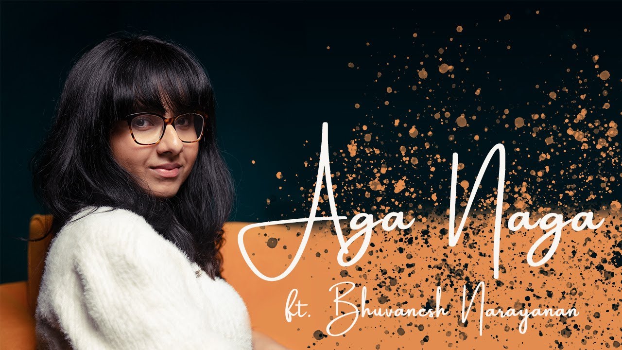 Shakthisree Gopalan - Aga Naga ft. Bhuvanesh Narayanan (Cover) Ponniyin Selvan PS1 OST - YouTube ...