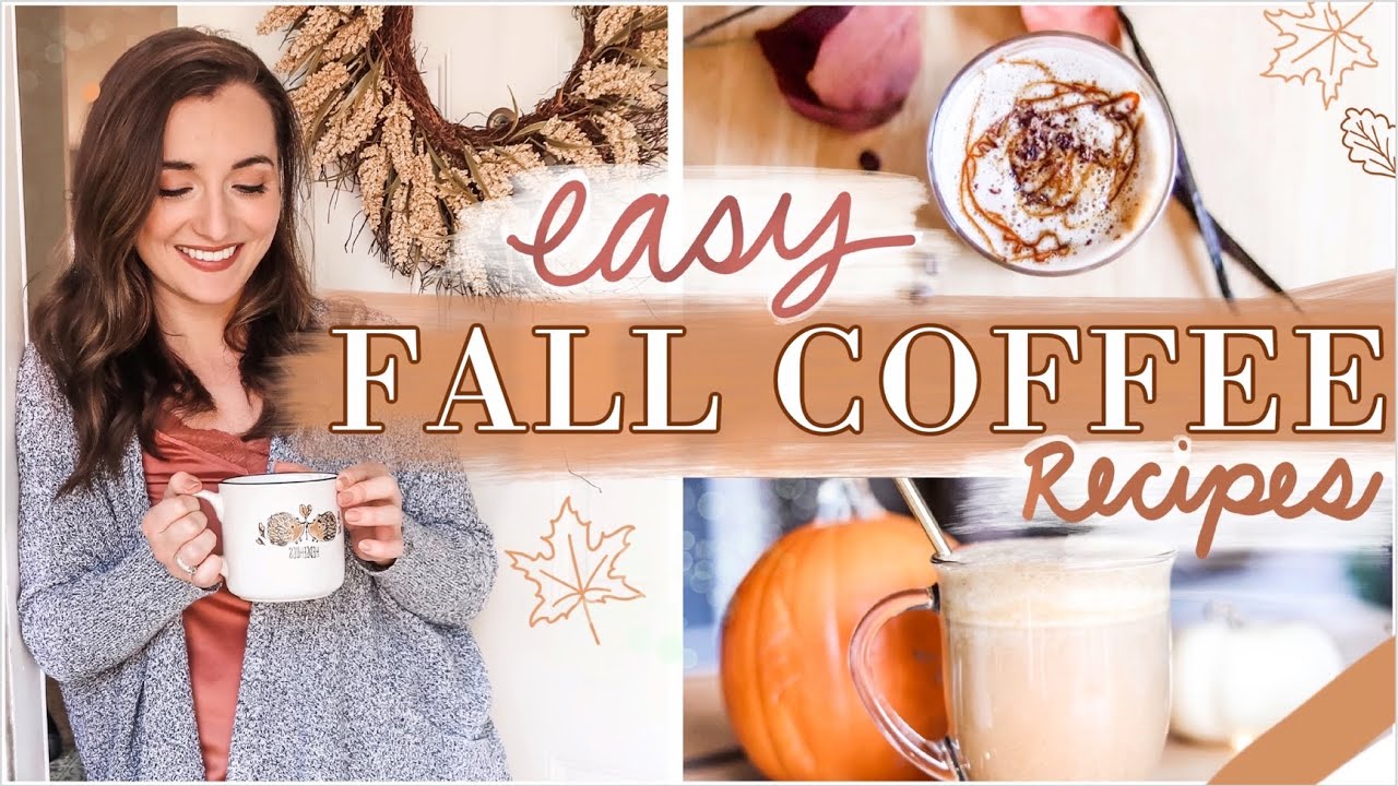 *NEW* FALL COFFEE RECIPES 2020 🍁 Easy + Healthy Dupes for your favorite ...