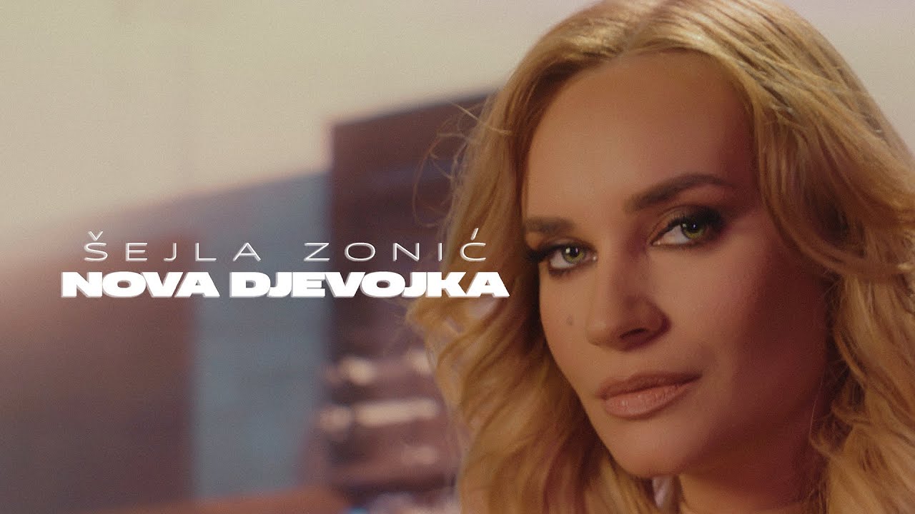 Šejla Zonić - Nova djevojka | Official Video 2025 - YouTube Music