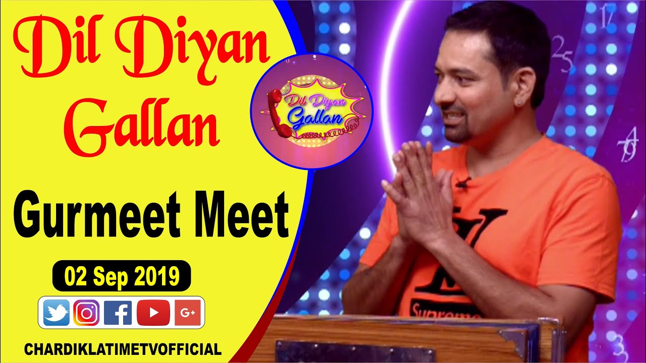 Dil Diyan Gallan with Singer Gurmeet Meet - YouTube