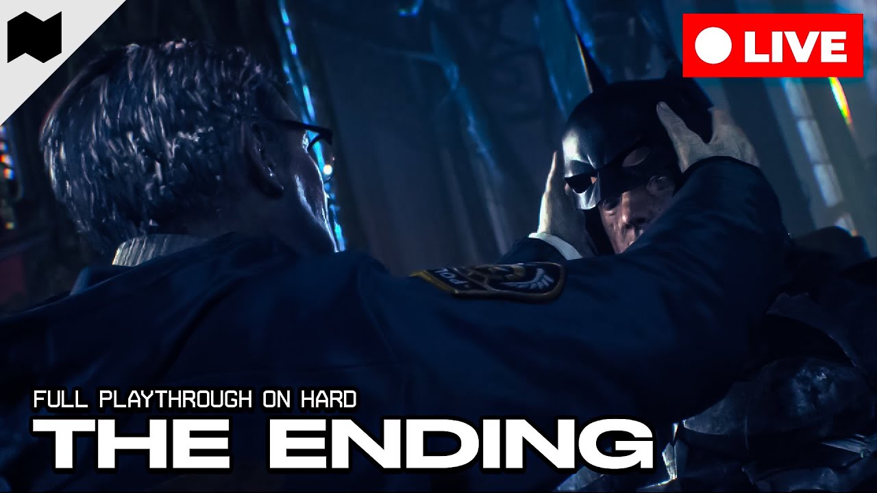 Playing Batman Arkham Knight on Hard THE END!!! REVEALING BATMAN'S TRUE ...
