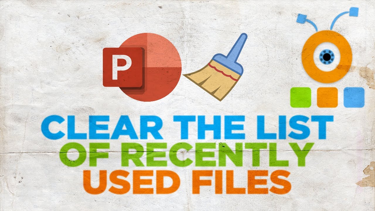 How to Clear the List of Recently used Files in PowerPoint - YouTube