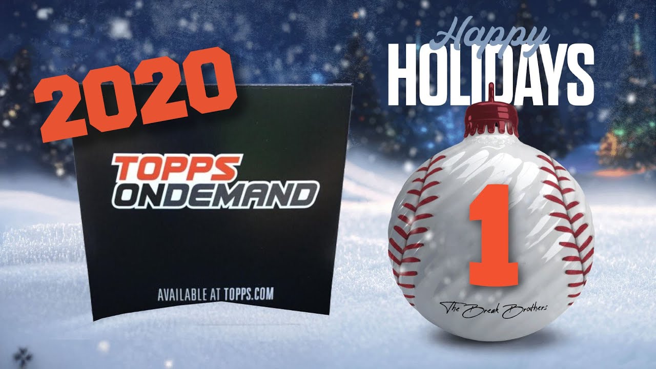 2025 NYE 6-Box Personal Breaks - Part 1/6 - 2020 Topps On Demand Topps ...