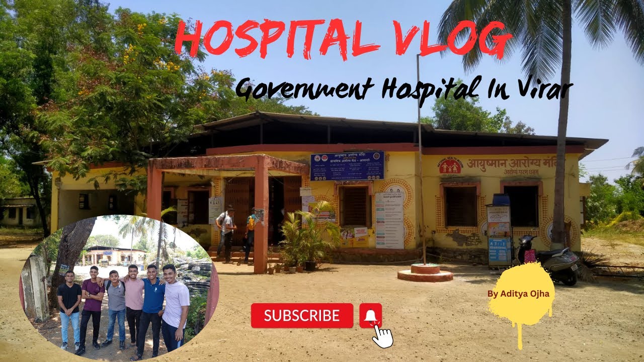 The First Vlog To Government Hospital in Virar with Engineers - YouTube