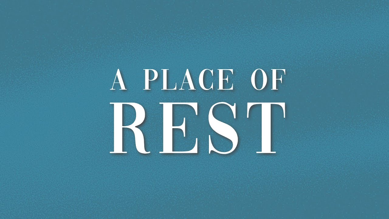 A Place of Rest - YouTube