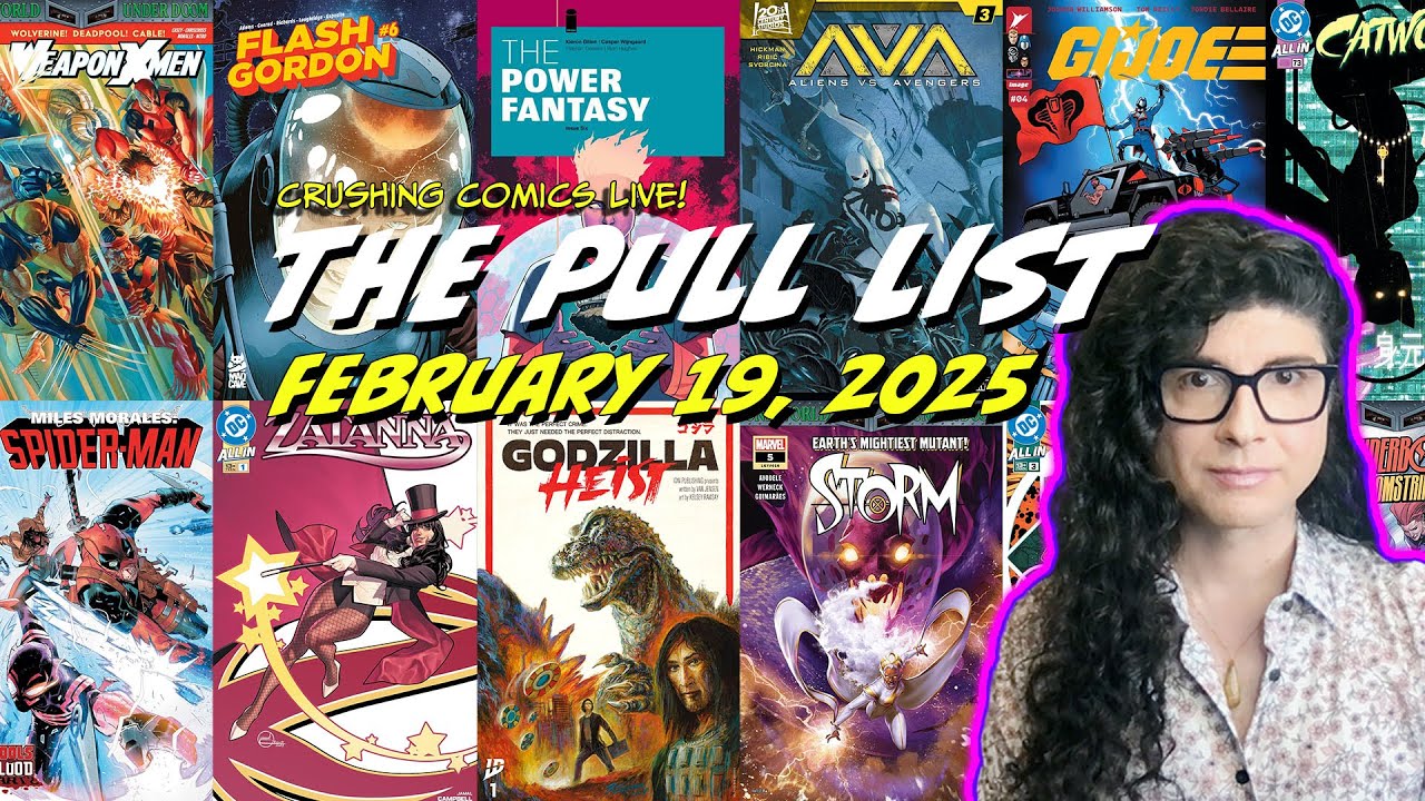 The Pull List LIVE: Reviewing EVERY comic released on February 19, 2025 ...