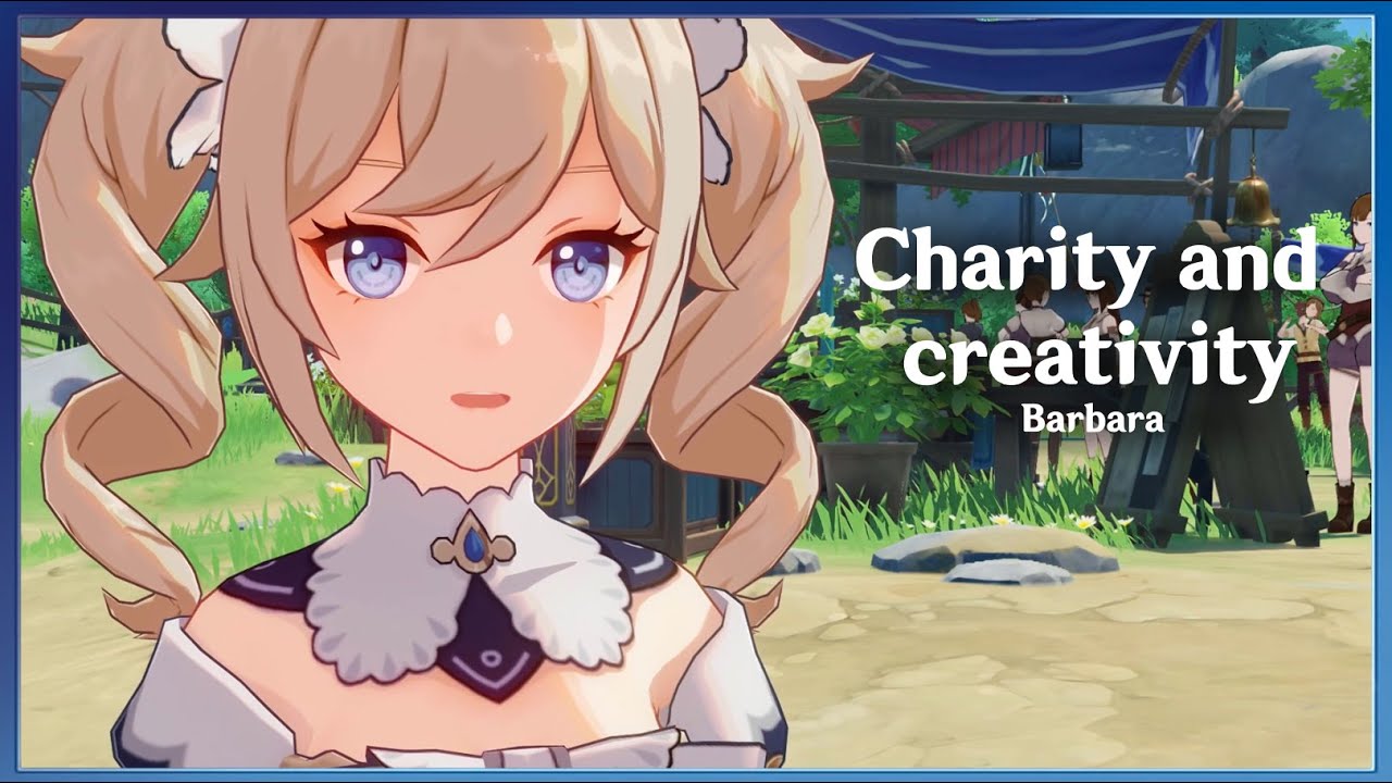 Charity and creativity: Barbara (Japanese dub/English sub) - Genshin ...