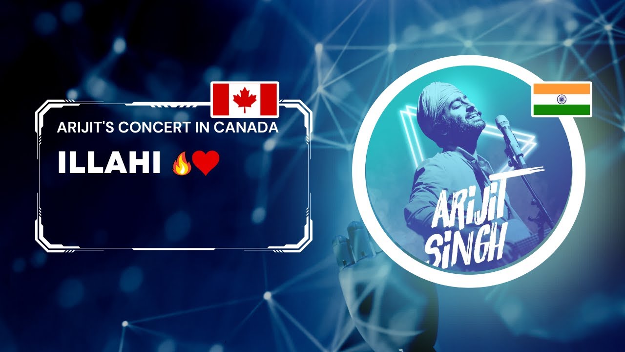 🇮🇳 Arijit Singh Singing Illahi Song At His Concert 🇨🇦 ️ | Yeh Jawaani ...