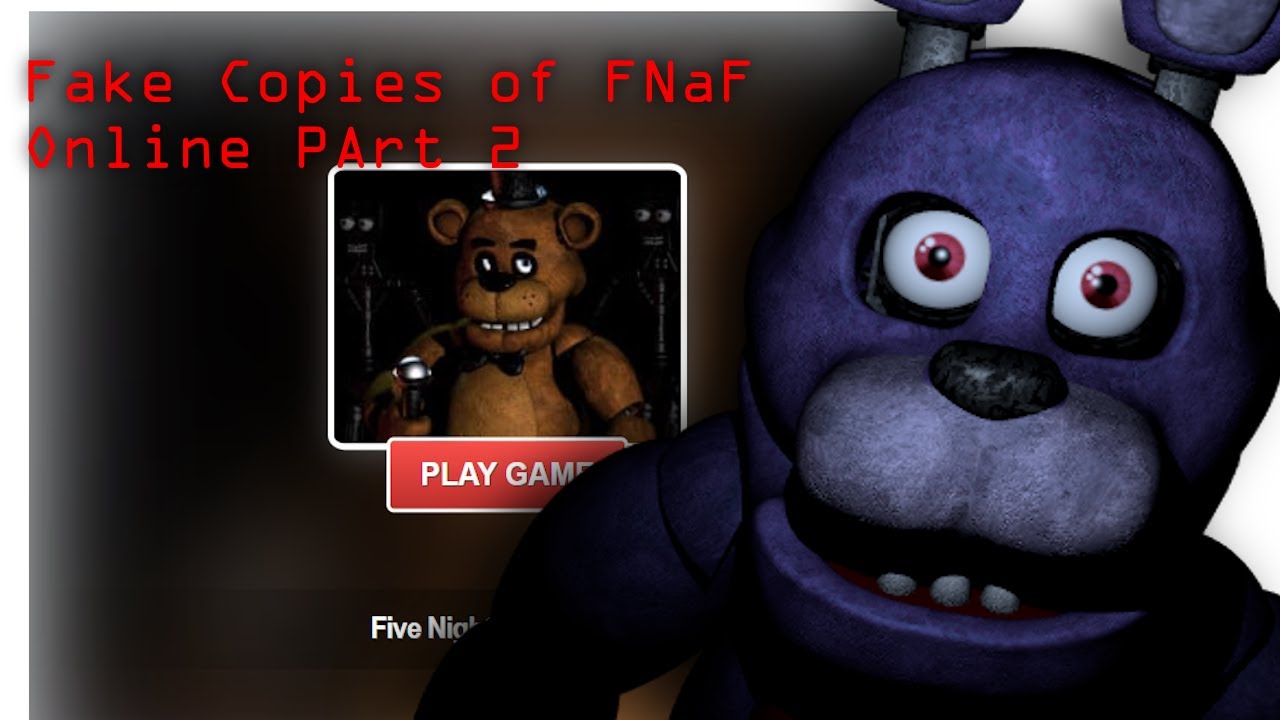 Fake Copies of FNaF Online (Part 2) - YouTube