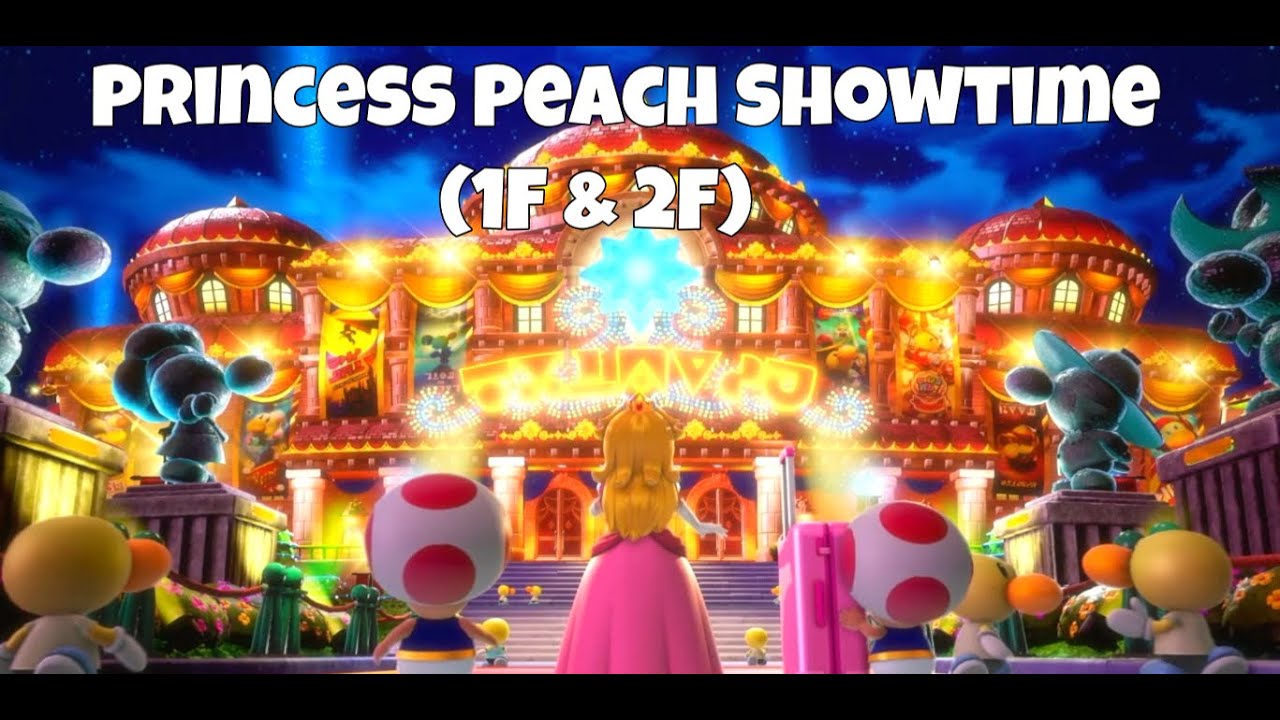 Floors 1F and 2F | Princess Peach Showtime - YouTube
