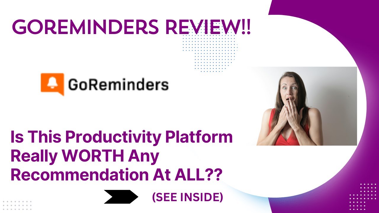 GoReminders REVIEW- Is This Productivity Platform Really WORTH Any ...