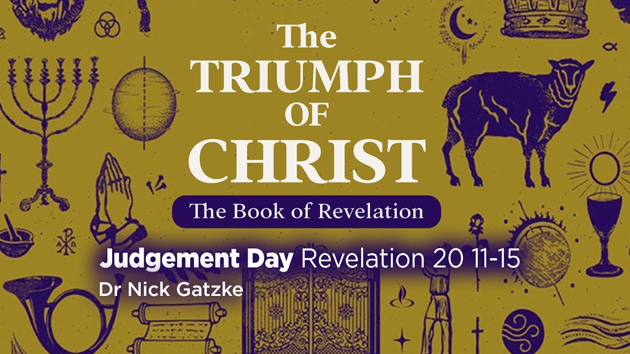 4 27 2025 Judgment Day Revelation 20 11 15 Dr Nick Gatzke - YouTube