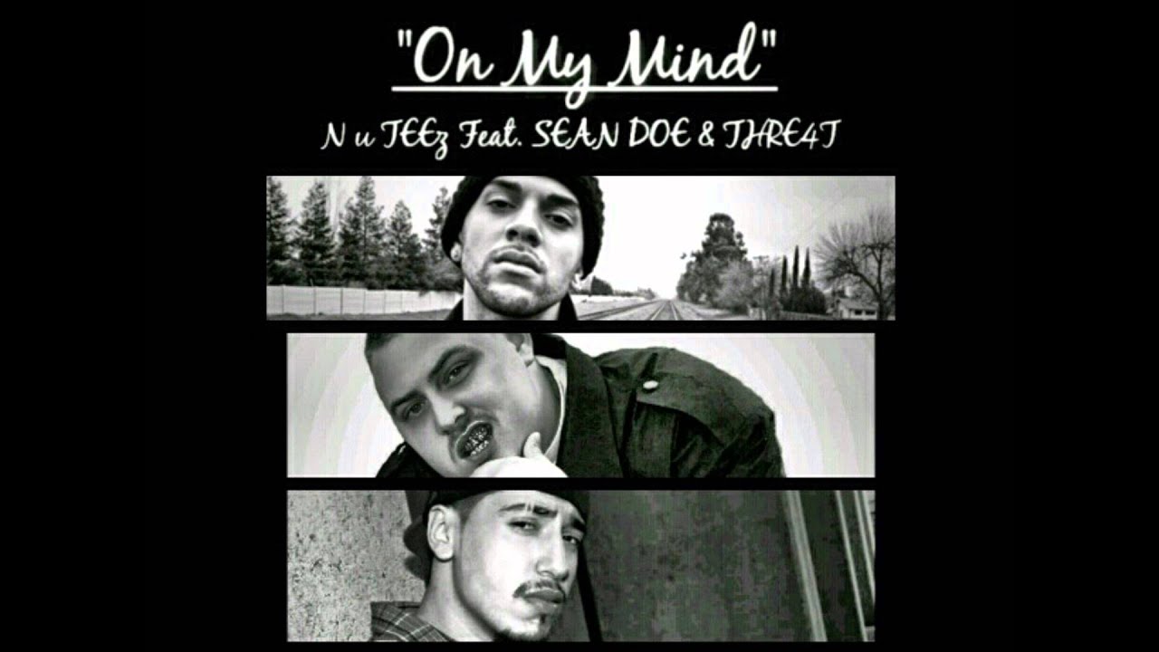 ((NEW 2013)) "ON MY MIND" TEEZ FT. SEAN DOE & THRE4T ((RADIO EDIT ...