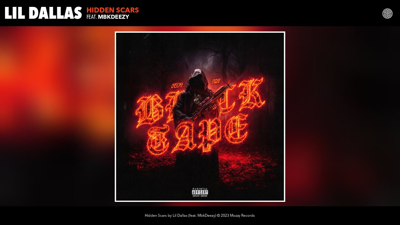 Lil Dallas - Hidden Scars (Official Audio) (feat. MbkDeezy) - YouTube Music