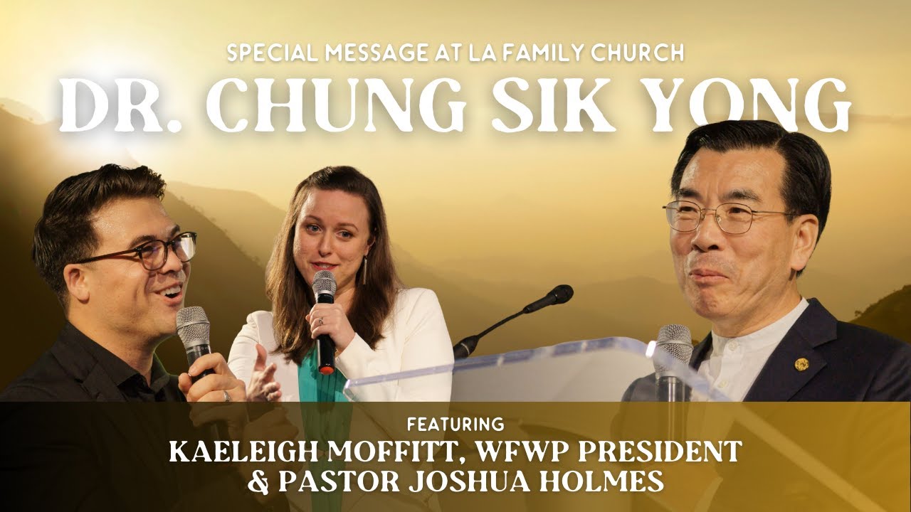 SPECIAL MESSAGE AT LA FAMILY CHURCH - DR. CHUNG SIK YONG - YouTube