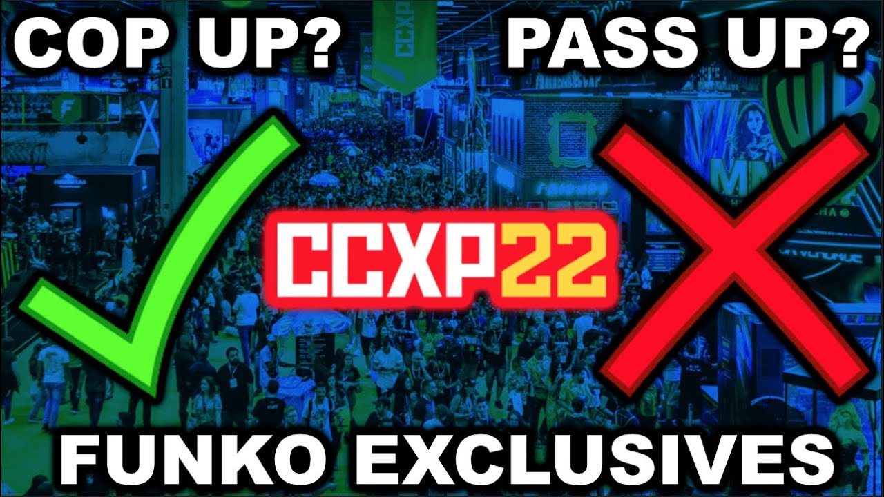 Cop Up Or Pass Up? : CCXP 2022 Funko Exclusives - YouTube
