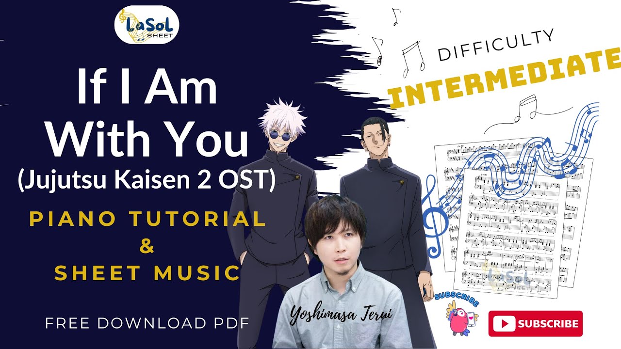 IF I AM WITH YOU (JUJUTSU KAISEN 2) | PIANO TUTORIAL & SHEET MUSIC ...