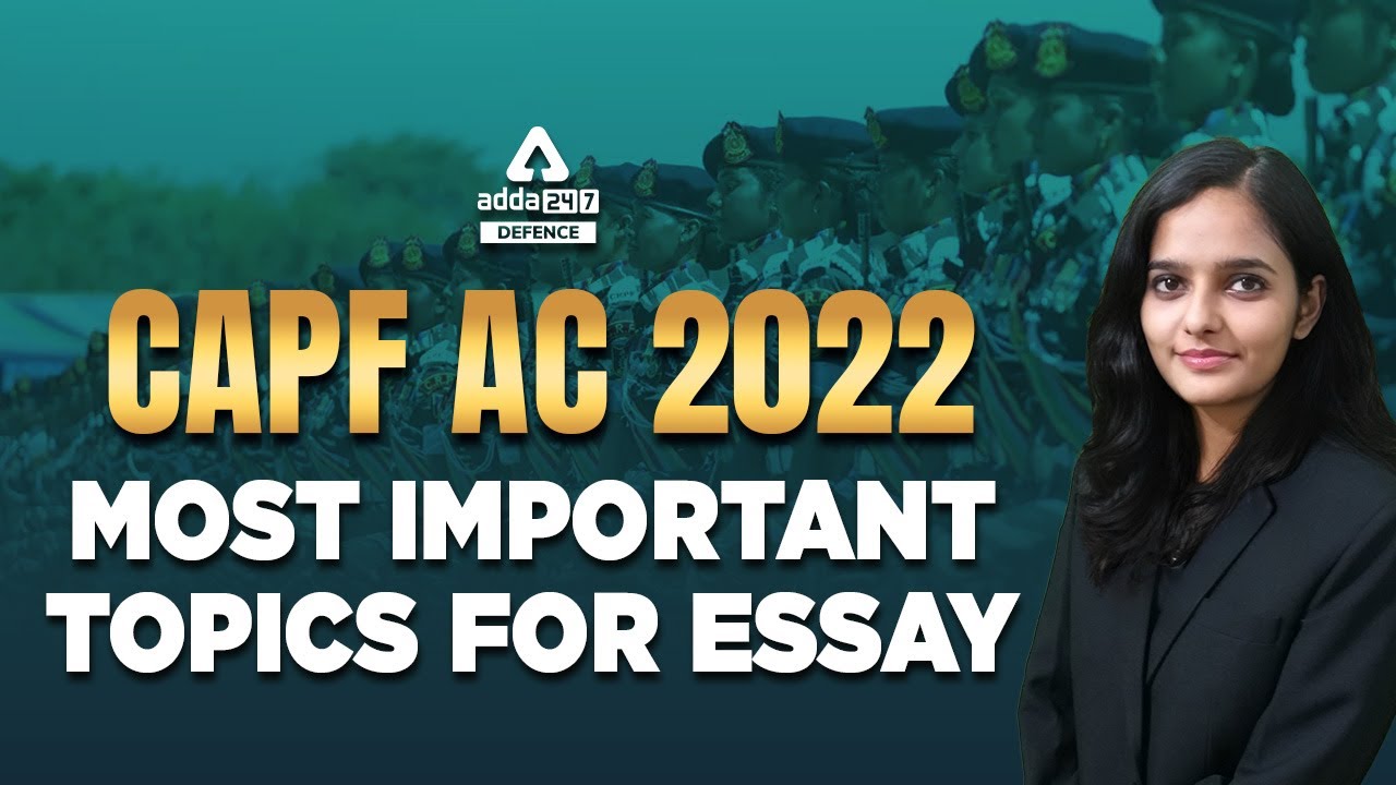 CAPF AC 2022 Most Important Topics For Essay CAPF Essay Topics 2022 capf-ac-2022-most-important-topics-for-essay-capf-essay-topics-2022