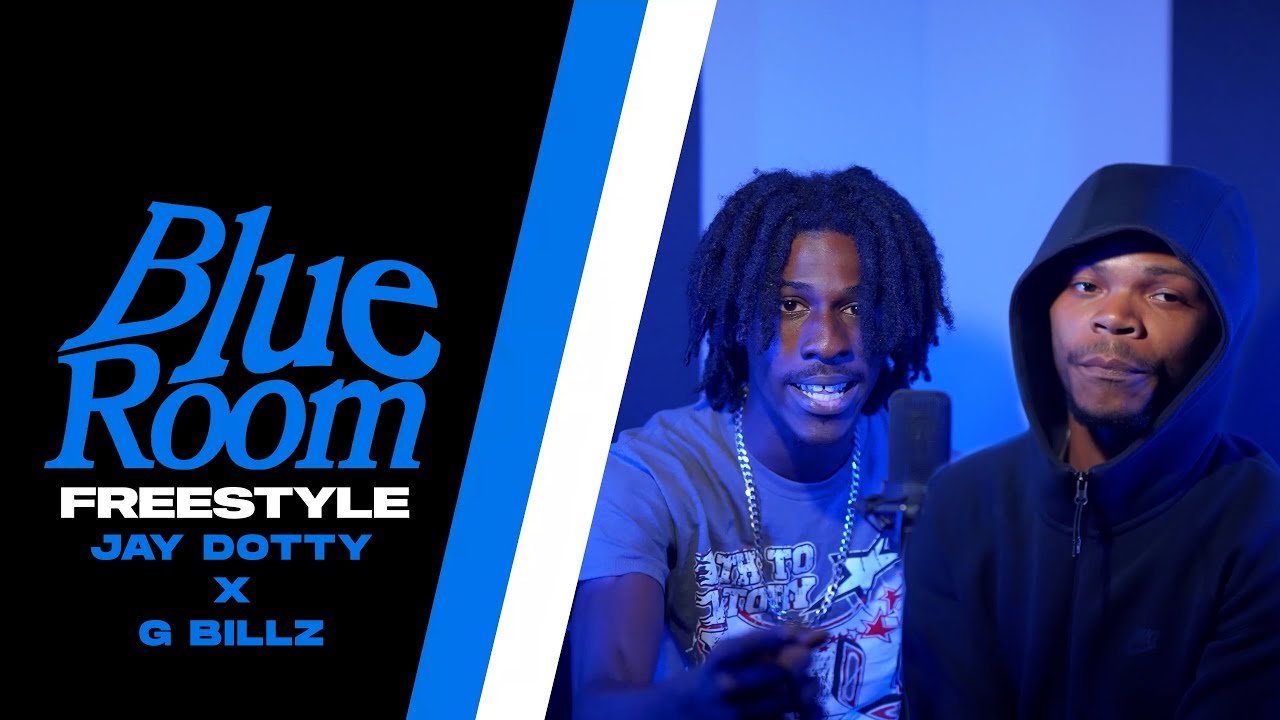 JAY DOTTY X G BILLZ - Blue Room Freestyle - YouTube