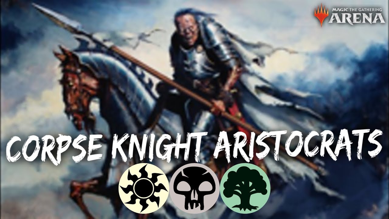 Corpse Knight Aristocrats M20 [MTG Arena] | Abzan Aristocrats Deck Tech ...