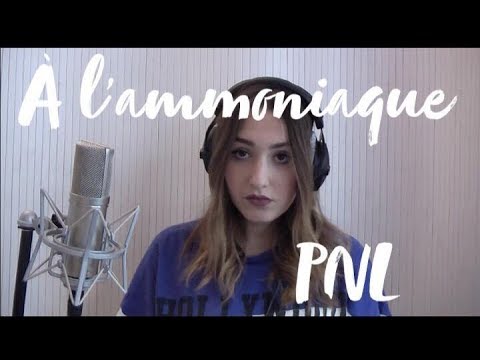A l'ammoniaque - PNL (cover Lisa Pariente) - YouTube Music