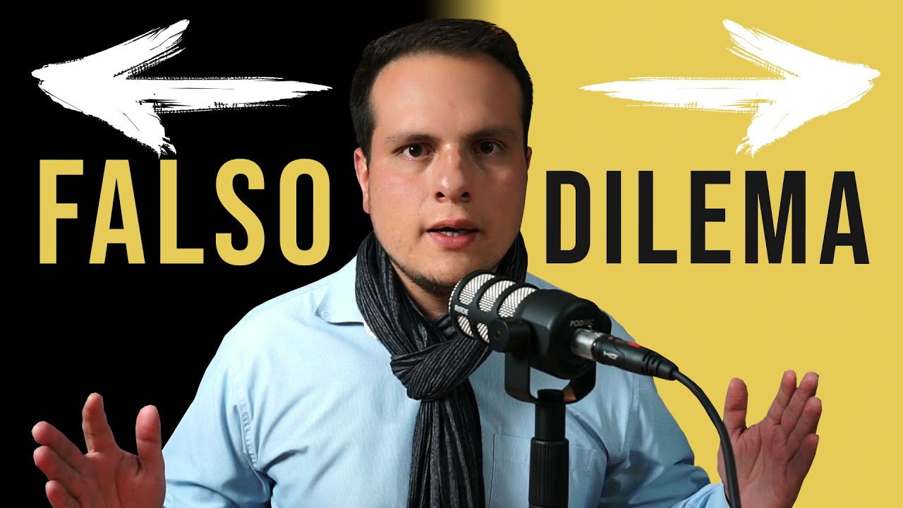 FALACIA del FALSO DILEMA - Cuando tienes MÁS de DOS OPCIONES ️ - YouTube