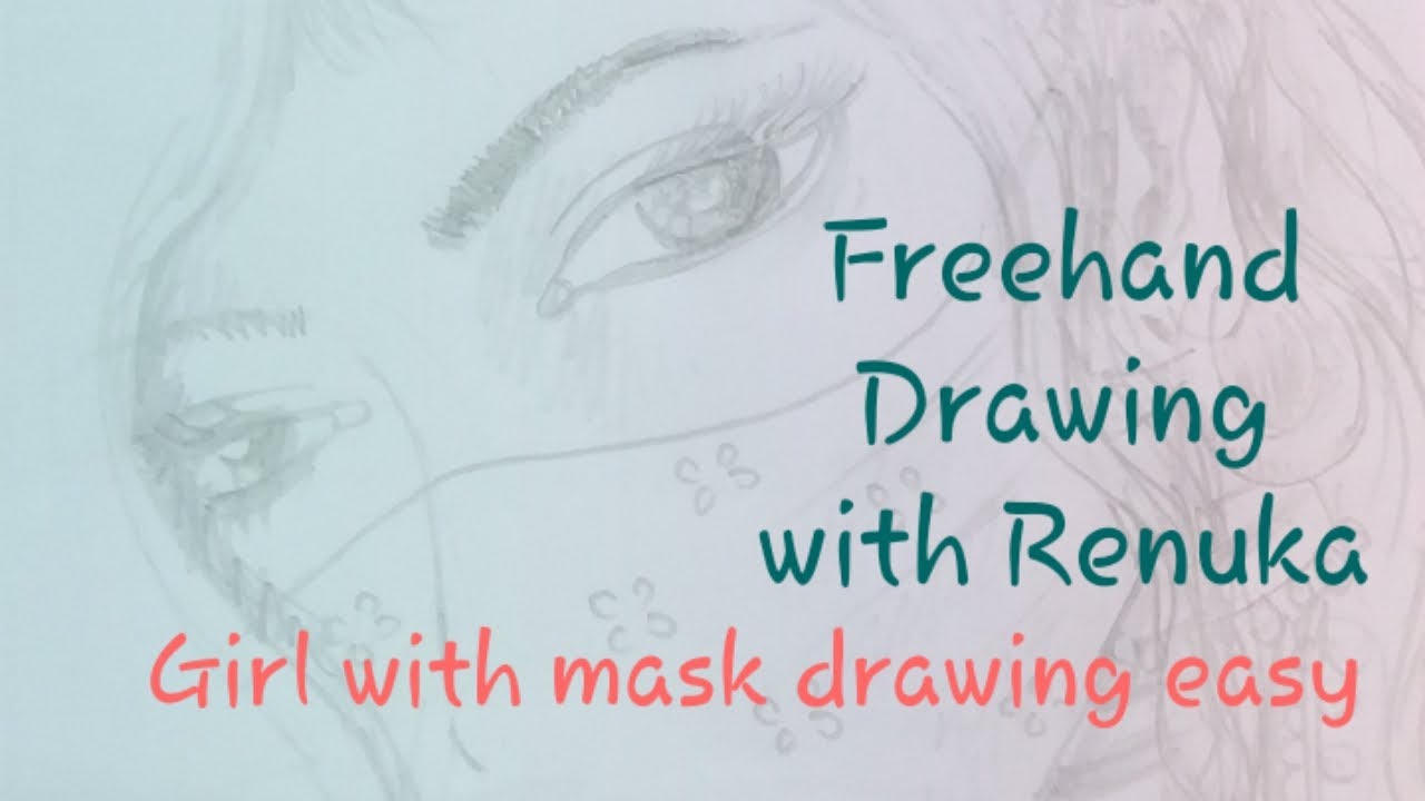 Girl with mask drawing easy /Freehand drawing of a girl wearing face ...
