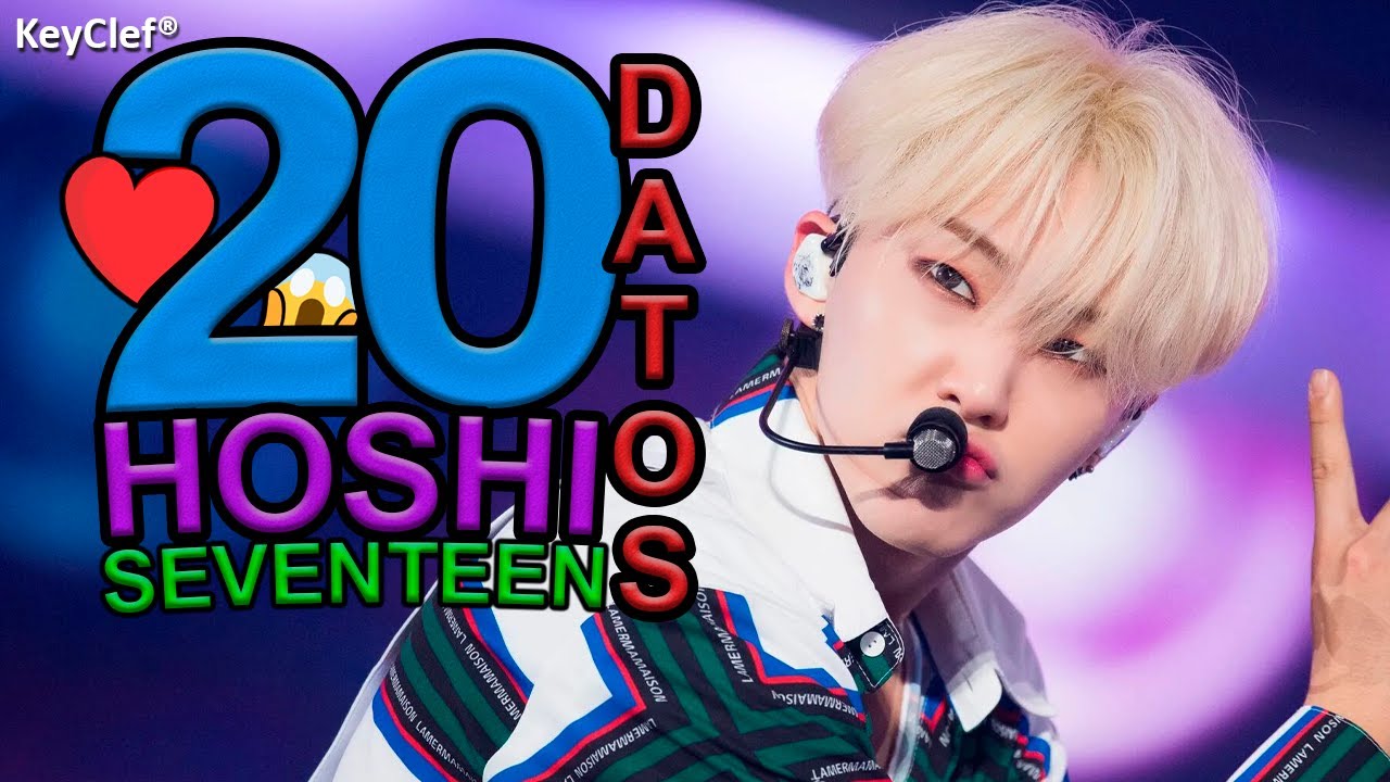 20 Curiosidades sobre HOSHI de SEVENTEEN que No Sabías | ¡La Última te ...