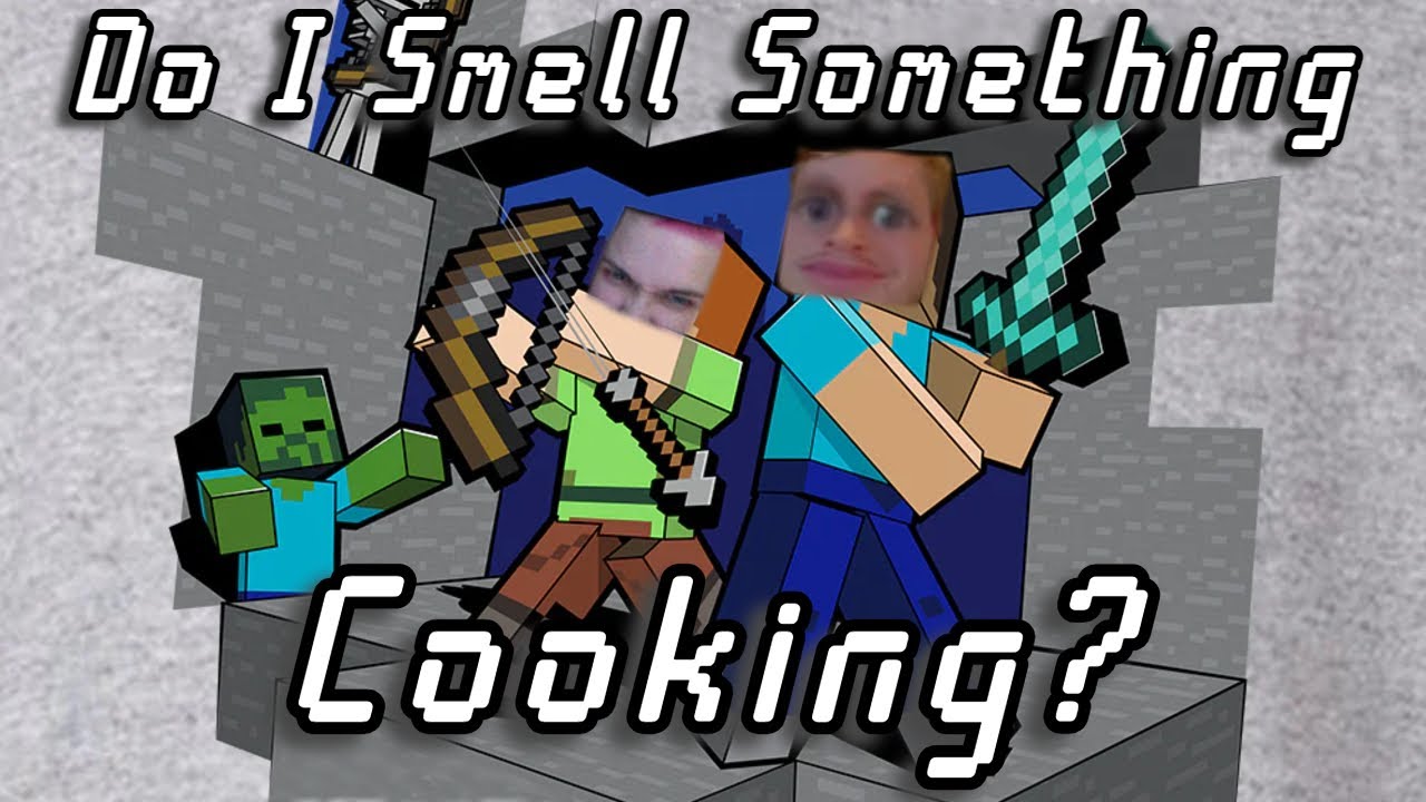 Do I Smell Something Cooking?/Minecraft - YouTube