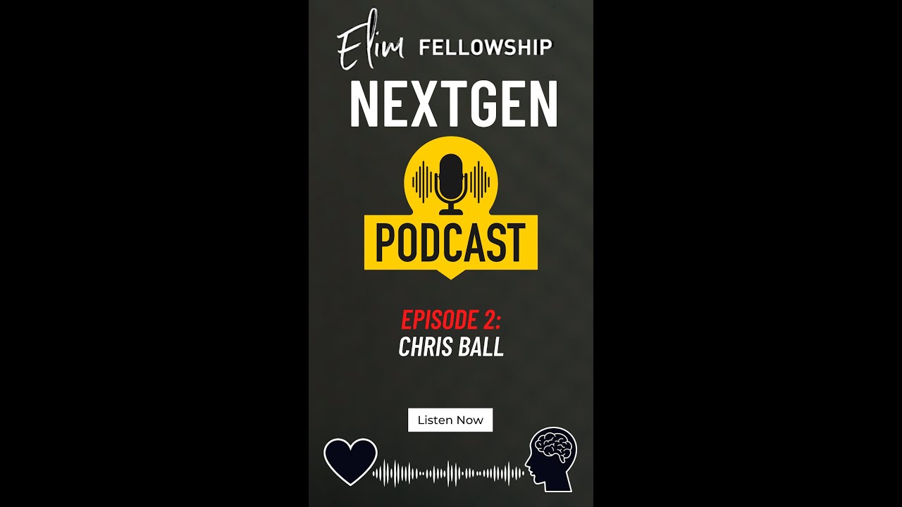 Elim NextGen Podcast - Ep. 2 "Interview with Chris Ball" - YouTube