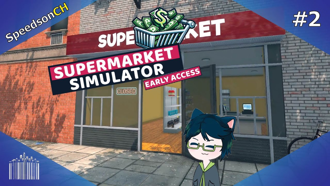 [Supermarket Simulator] #2 | เริ่มต้นการเปิดร้าน ซูเปอร์มาร์เก็ต - YouTube