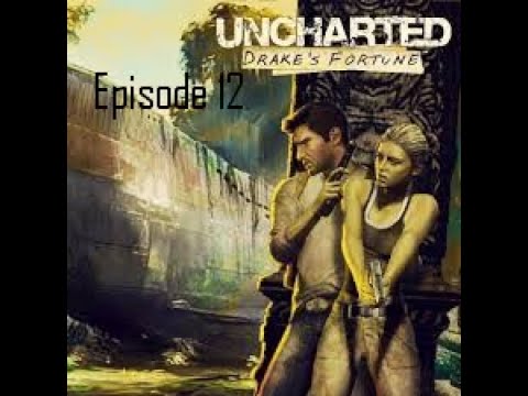 UNCHARTED1 EP12: DES CREATURES ETRANGES - YouTube