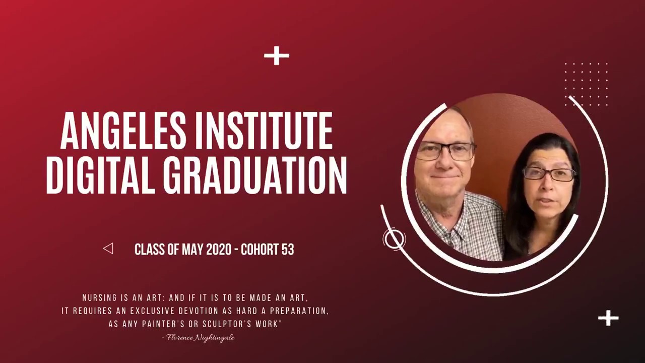 Angeles Institute Cohort 53 Class of 2020 Virtual Graduation! - YouTube