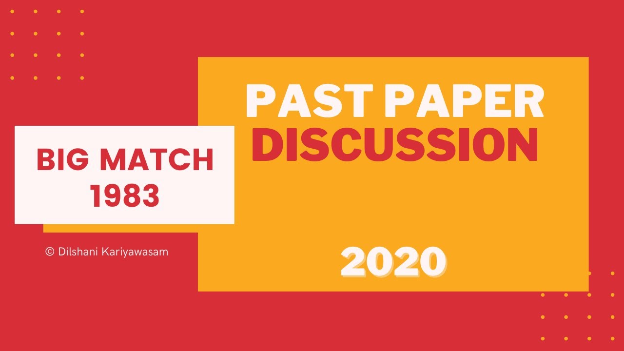 Model Answer - Big Match 1983 - 2020 Past paper - #2020 #OL #Literature ...