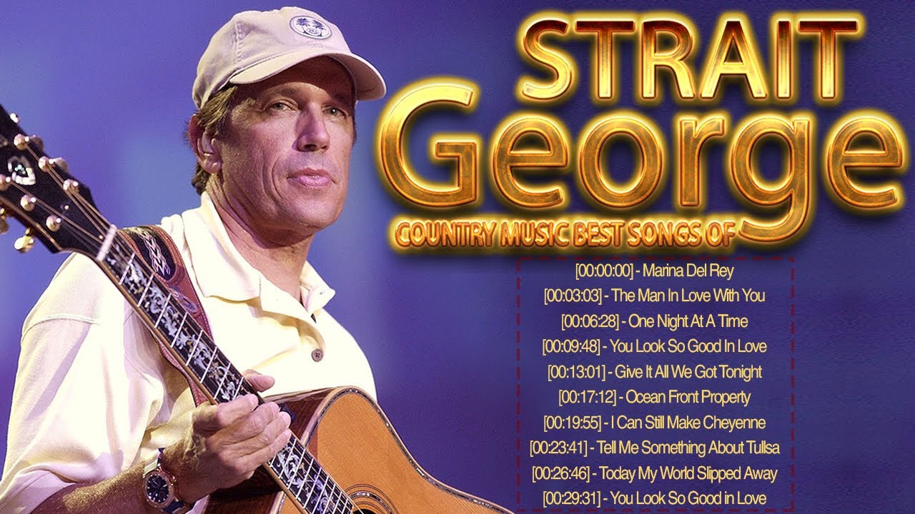 George Strait Greatest Hits Collection - Top Hits Of George Strait ...