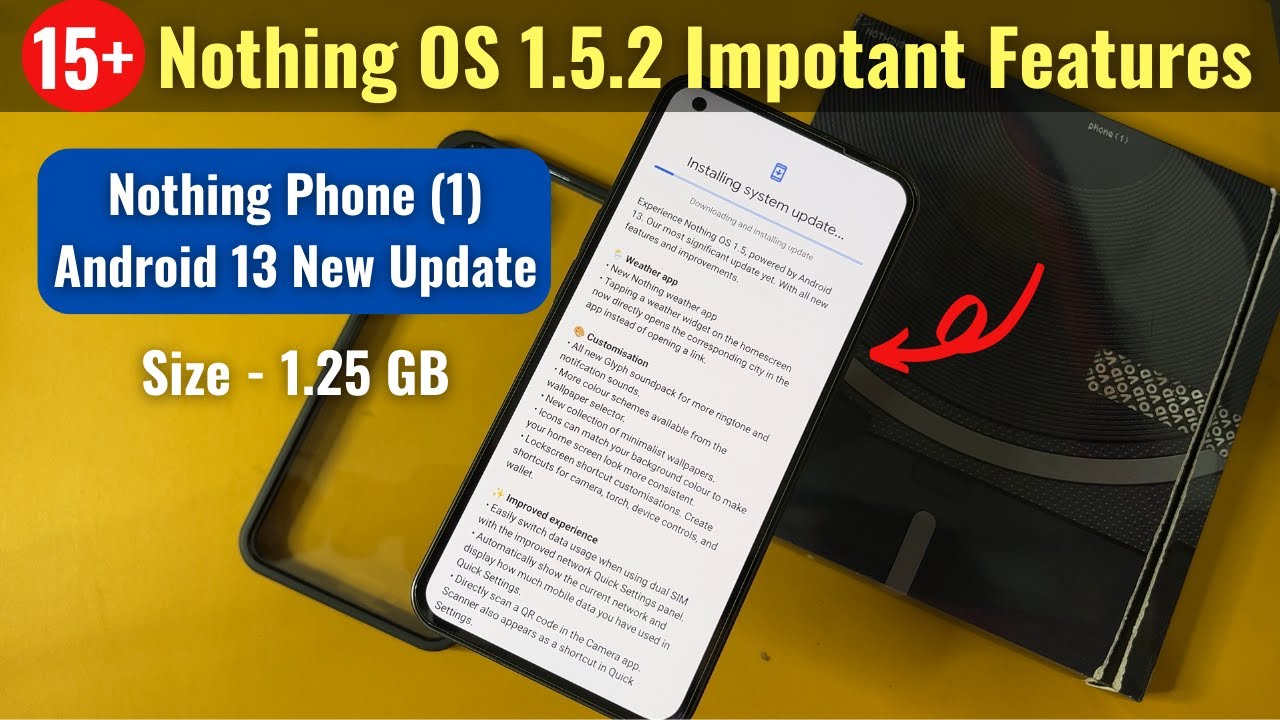 Nothing Phone 1 - 15+ New Features of Nothing OS 1.5.2, Android 13 ...