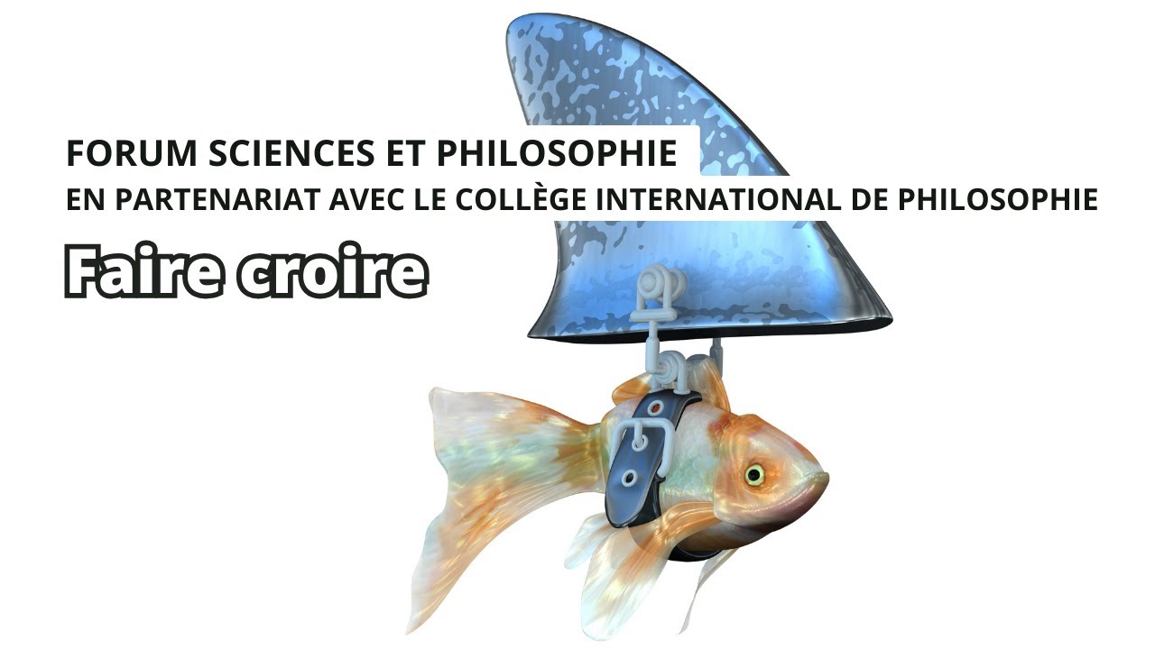 Forum Sciences et Philosophie : faire croire - YouTube