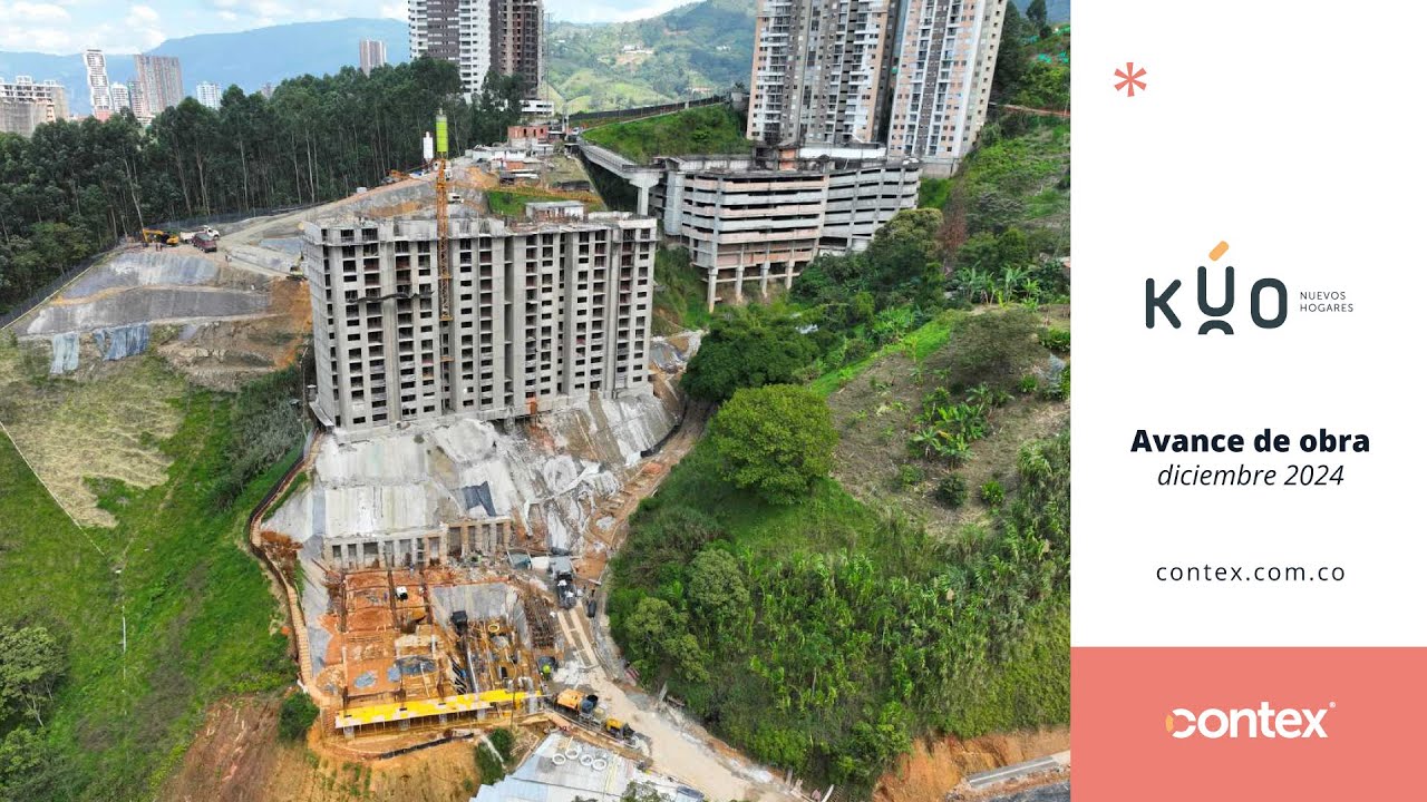 AVANCE DE OBRA Kúo Nuevos Hogares - Diciembre 2024 | Contex constructora - YouTube