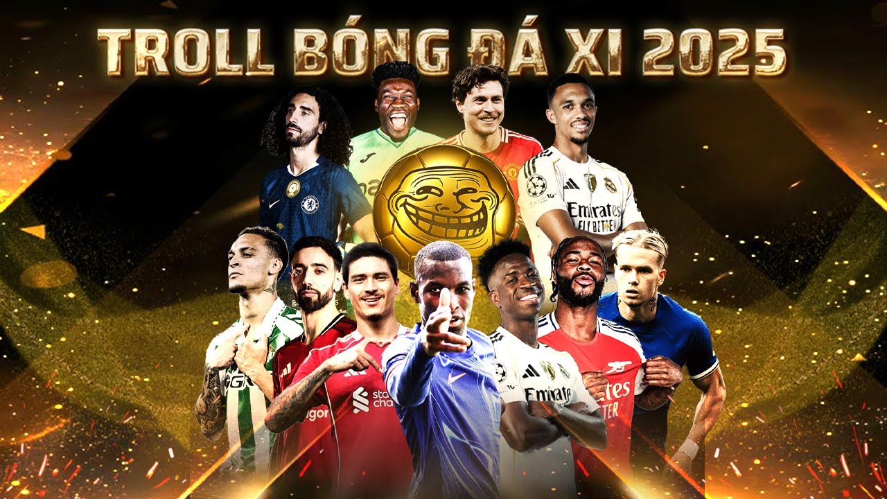 Review bá đạo - Đội hình tiêu biểu Troll Bóng Đá 2025 - YouTube
