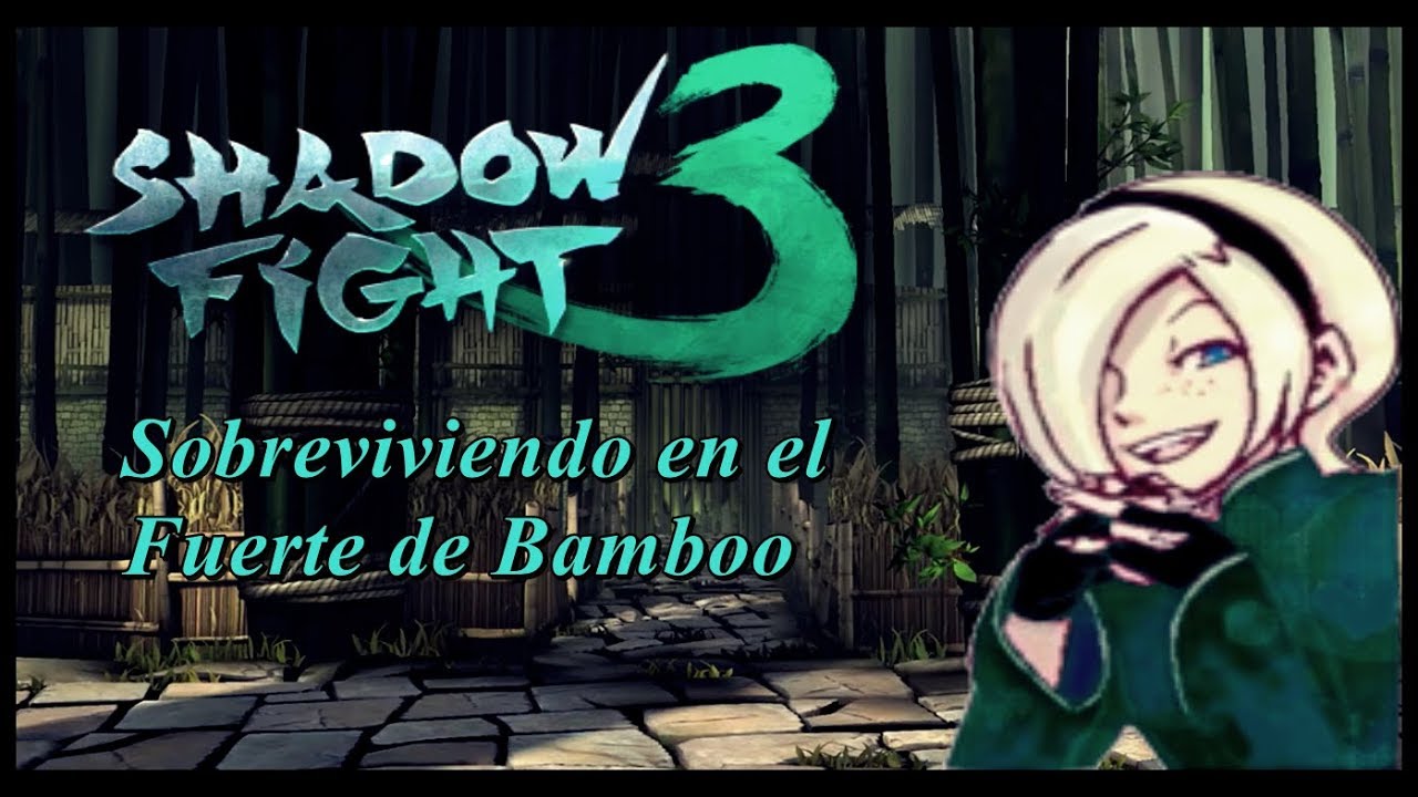 Shadow Fight 3 - Supervivencia en el Fuerte de Bamboo (English ...