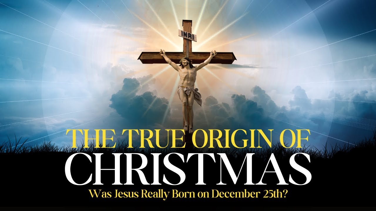 The True Origin of Christmas: Was Jesus Really Born on December 25th ...