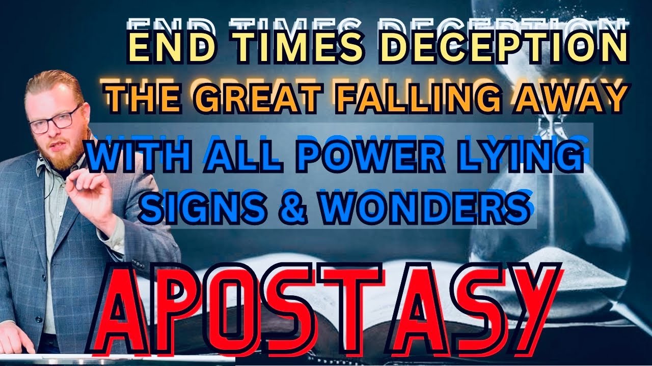 APOSTASY ~ AGE OF DECEPTION ~ LYING SIGNS & WONDERS - YouTube