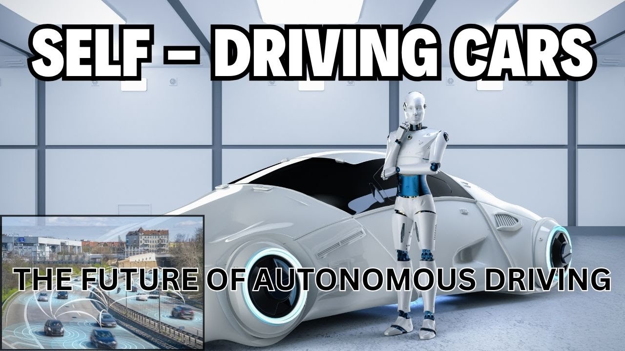 "Self-Driving Cars: The Future of Transportation and Autonomous ...
