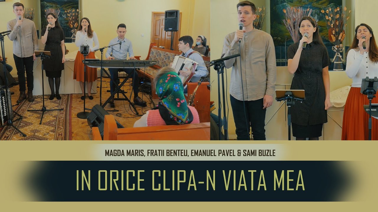 In orice clipa-n viata mea - Magda Maris, Fratii Benteu, Emanuel Pavel ...