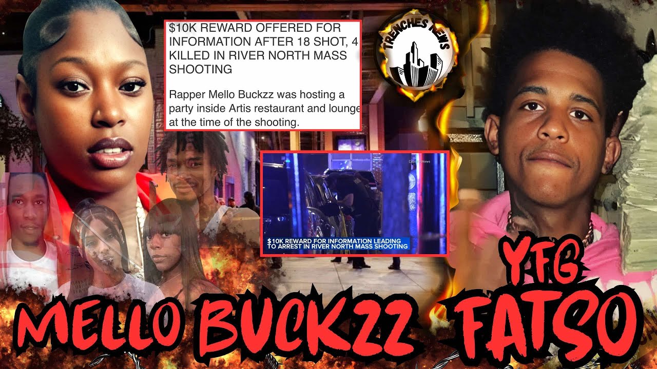 Mello Buckz Feds Search For 2 Killers 5 Killed 18 shot 10k Reward | YFG ...