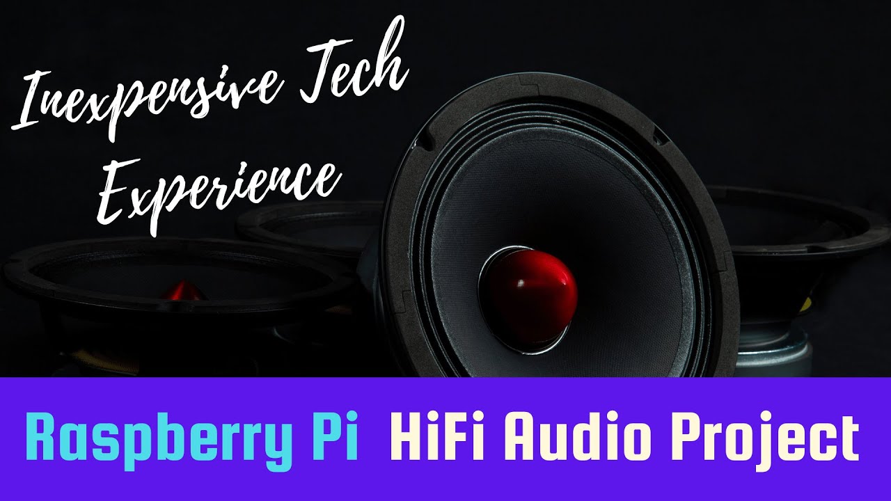HiFi Audio Raspberry Pi Audio Project - Build IT experience by doing ...